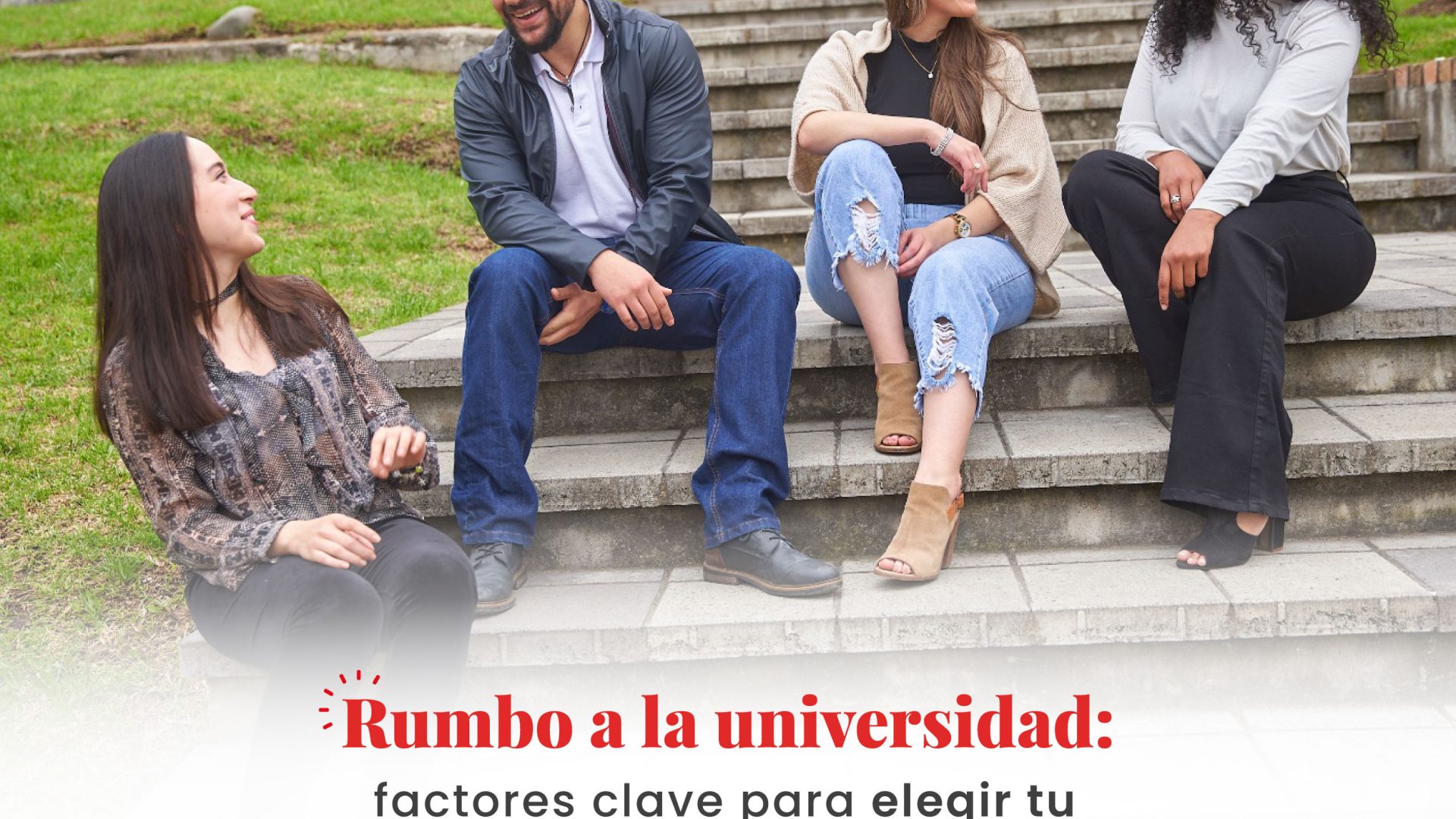 Rumbo a la universidad: factores clave para elegir tu carrera y dónde ...