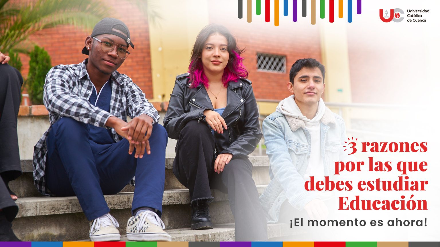 Descubre 3 Razones para estudiar Educación - Universidad Católica de Cuenca